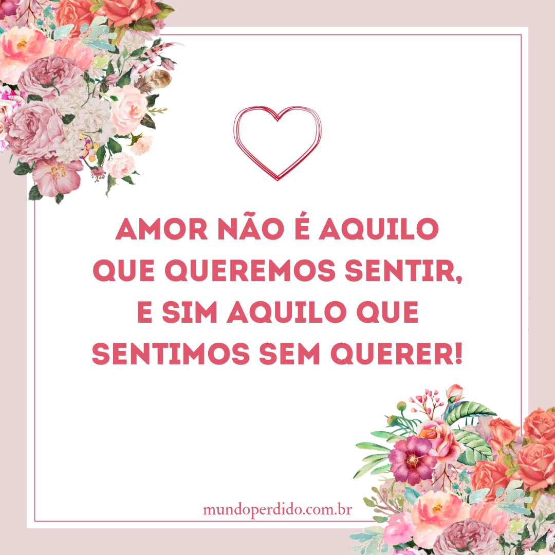 ᐈ 30 Frases de amor que vão derreter até coração mais duro!