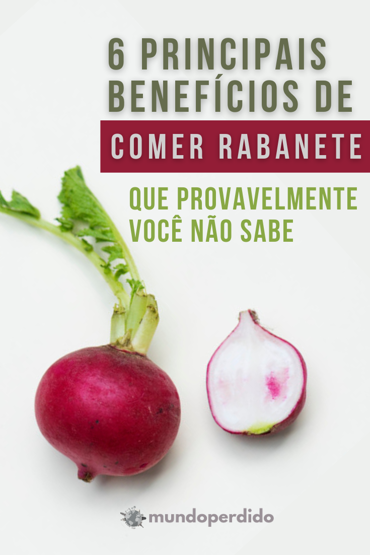 6 Principais benefícios de comer rabanete que provavelmente você não sabe