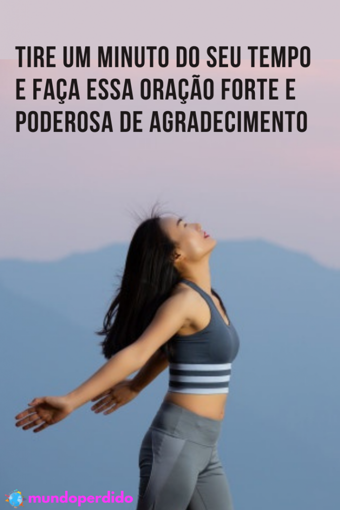 Faça essa oração forte e poderosa de agradecimento - Salmo 30